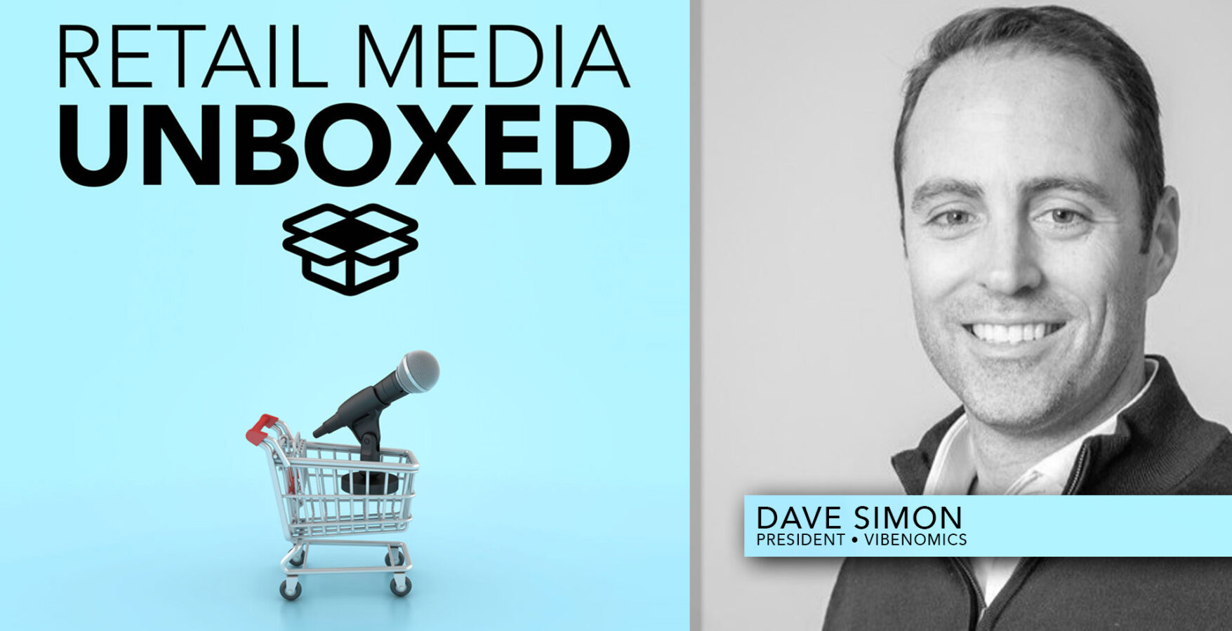 Retail Media 3.0: Dave Simon on In-Store Innovation and the Next Wave ...