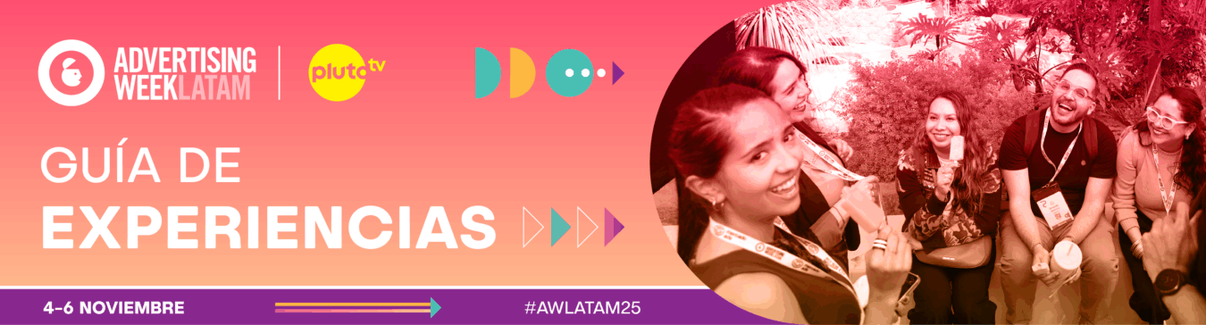 Advertising Week LATAM 2025 Experiences – Advertising Week